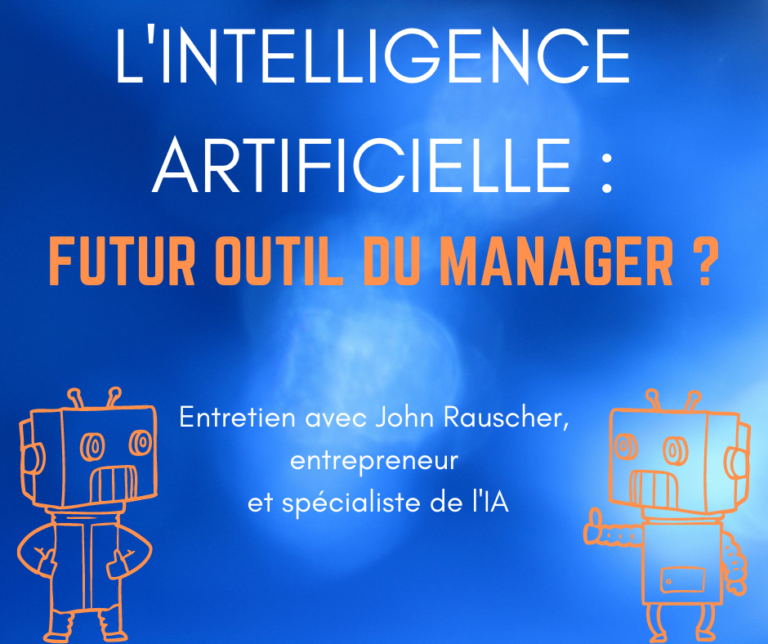 L'intelligence artificielle : futur outil du manager ? | John Rauscher